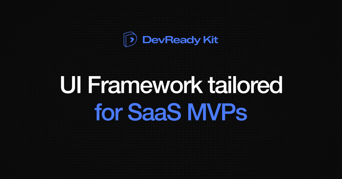 DevReadyKit — Free React UI Framework for DevTools and SaaS Dashboards
